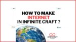 How to Create Internet in Infinite Craft ?| Easy Tutorial