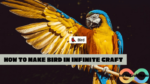 How To Create a Bird in Infinite Craft