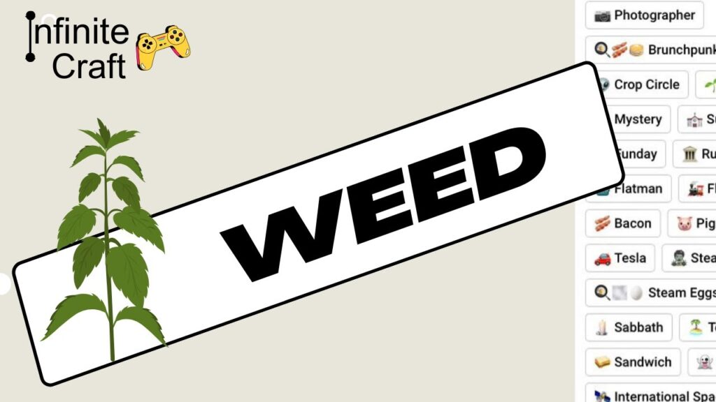 How to Make Weed in Infinite Craft?