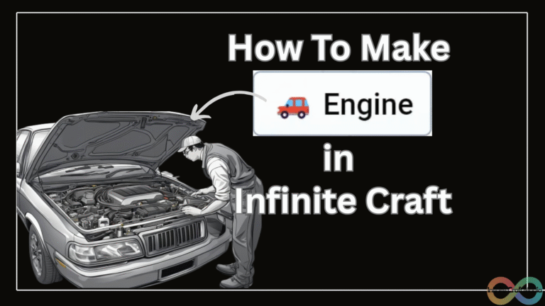 How to Make Engine in Infinite Craft