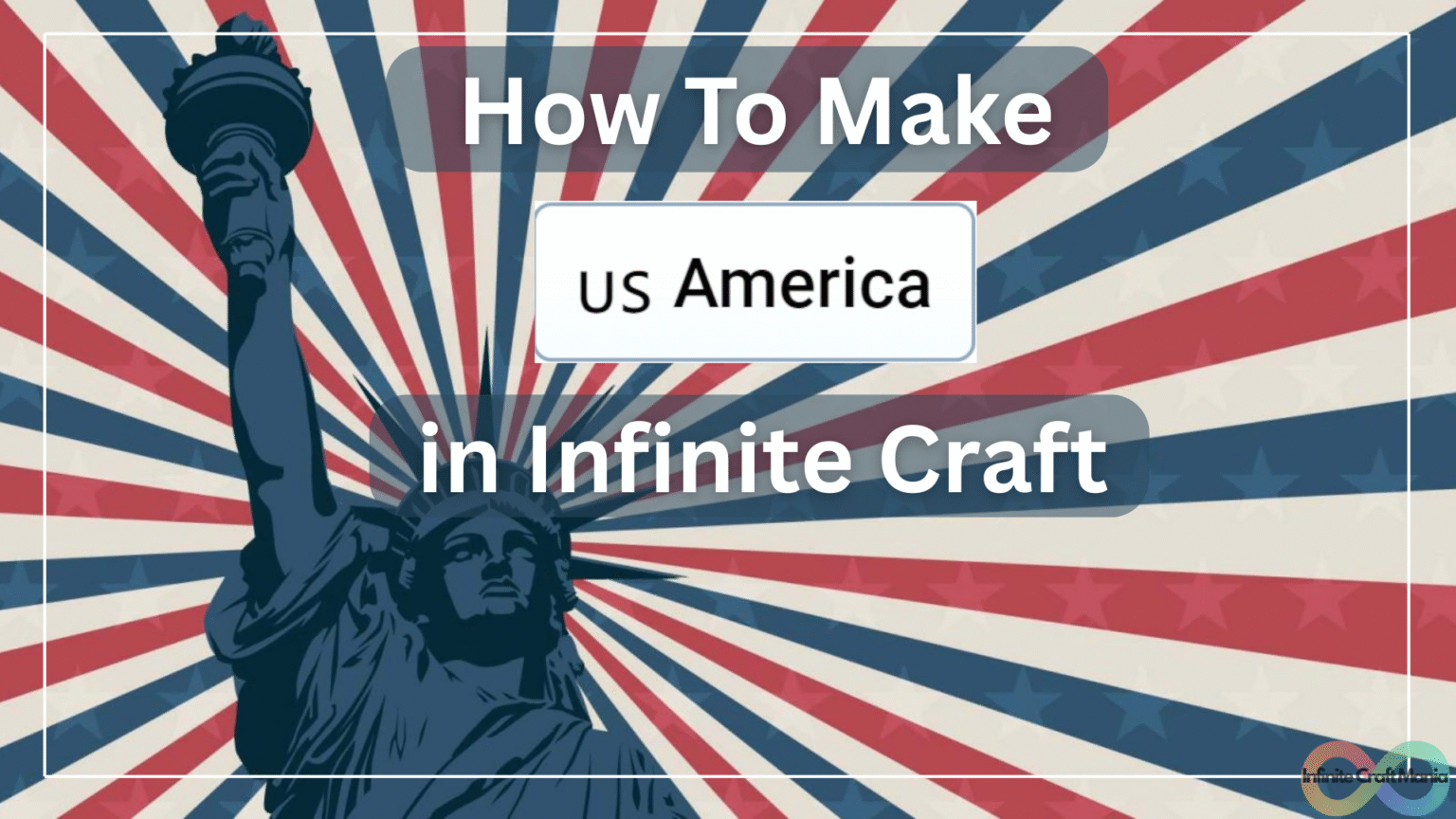 How to Make America in Infinite Craft